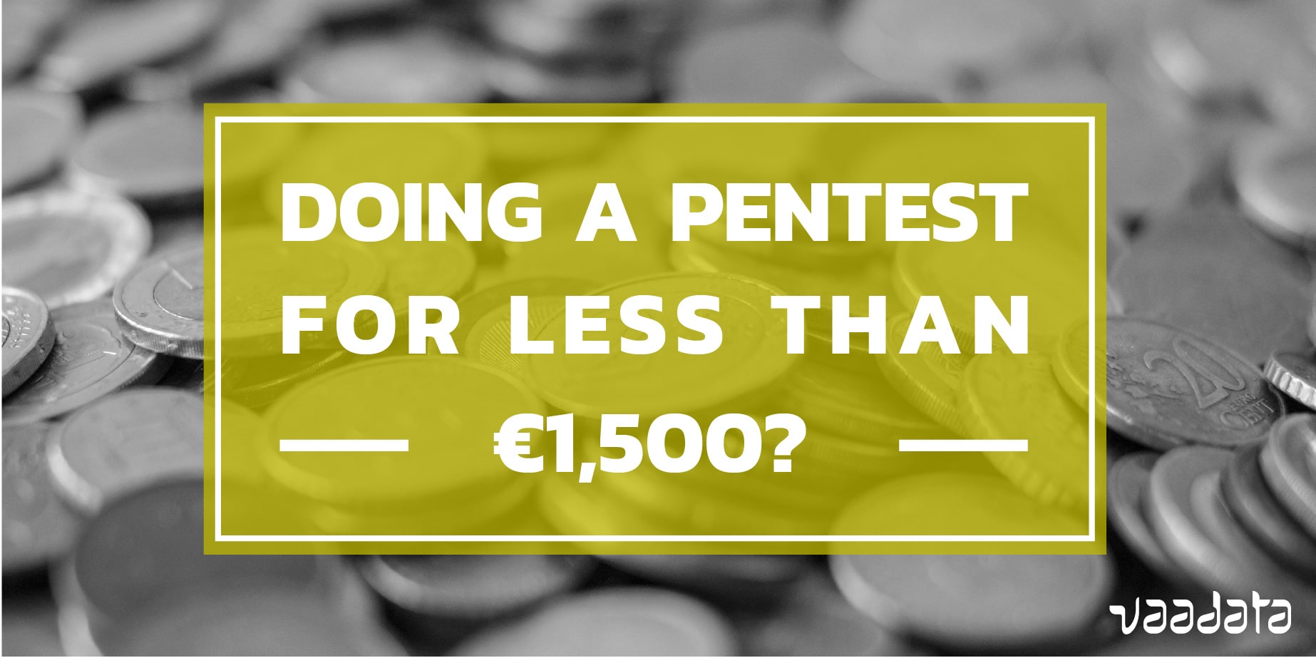 Doing a pentest for less than €1,500