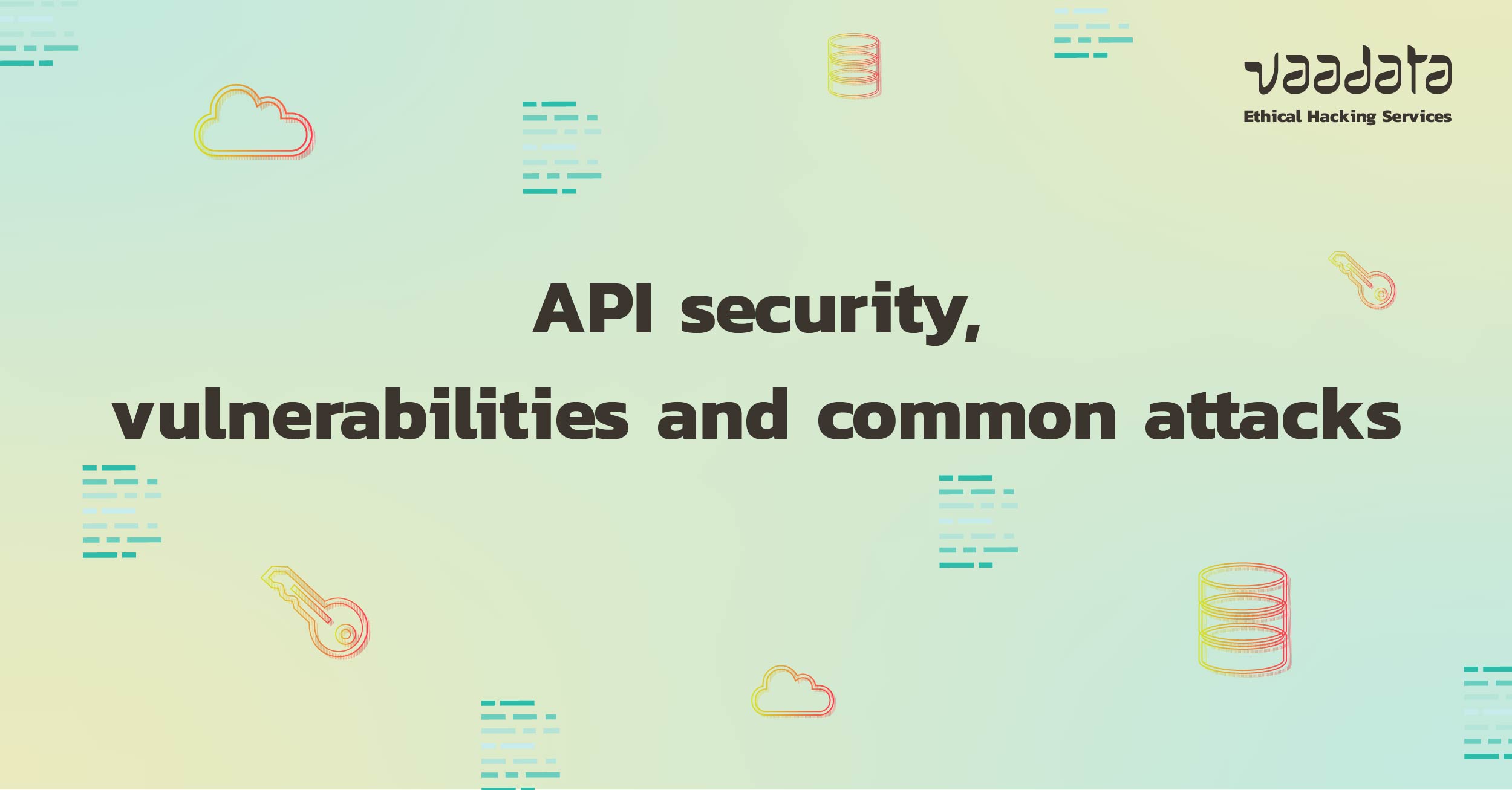 API security, vulnerabilities and common attacks