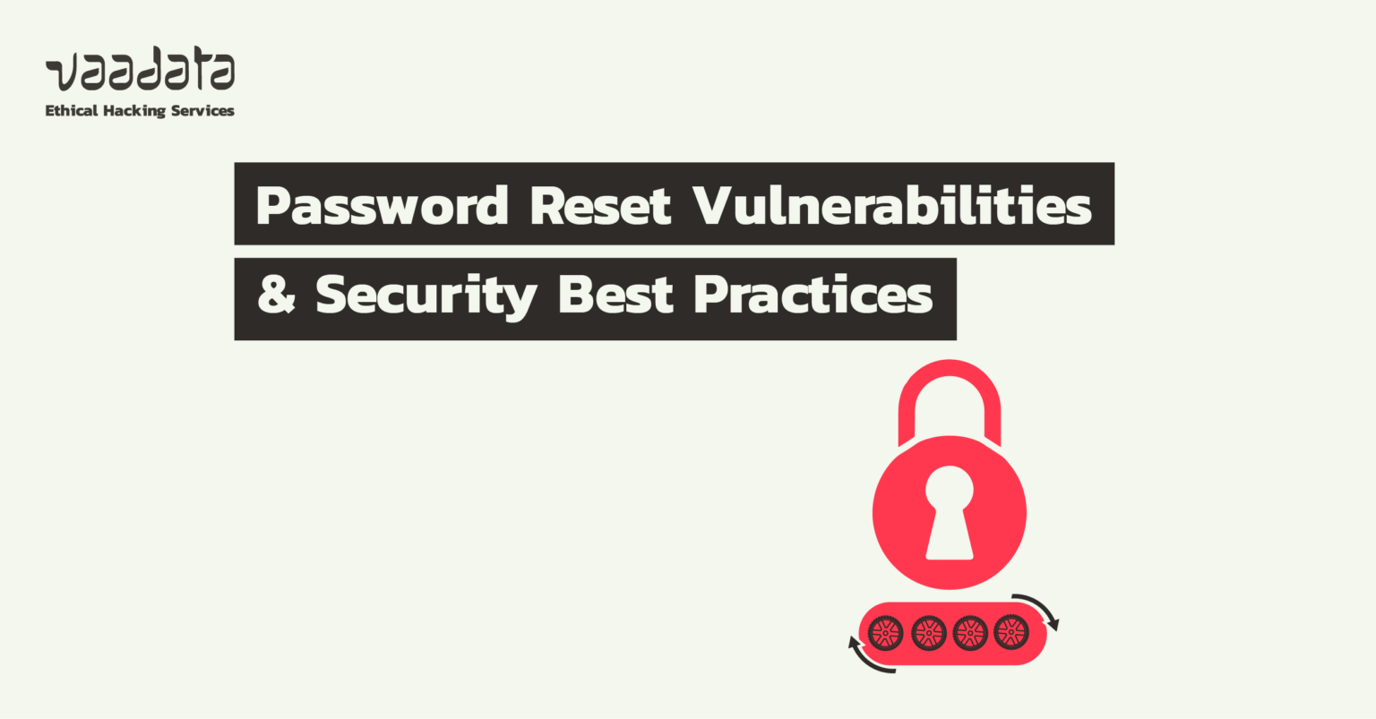 Password Reset Vulnerabilities and Security Best Practices