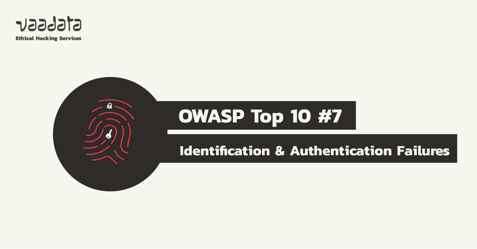 Identification and Authentication Failures: OWASP Top 10 #7