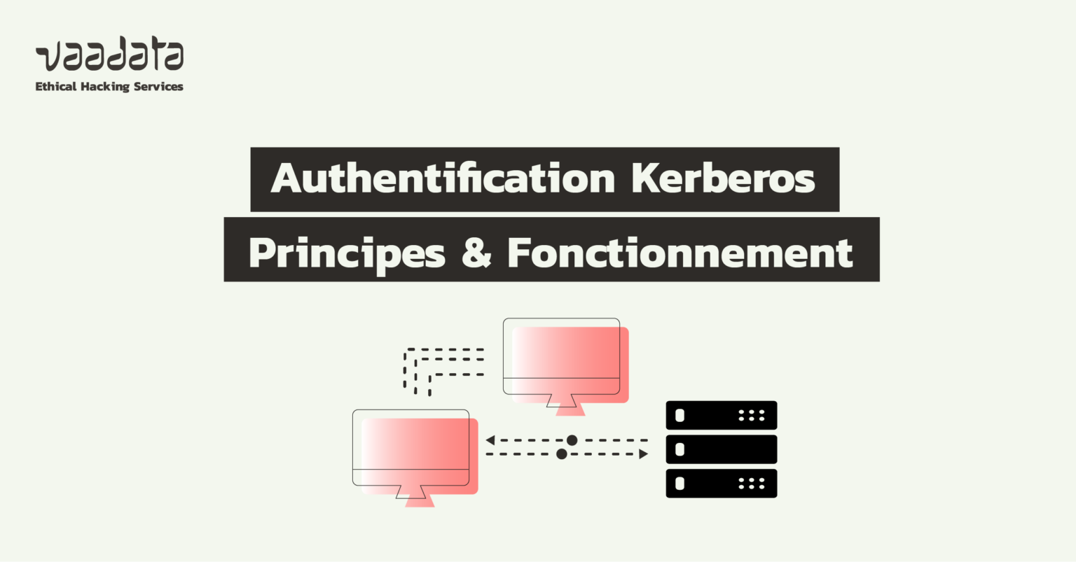 Authentification Kerberos : principes et fonctionnement