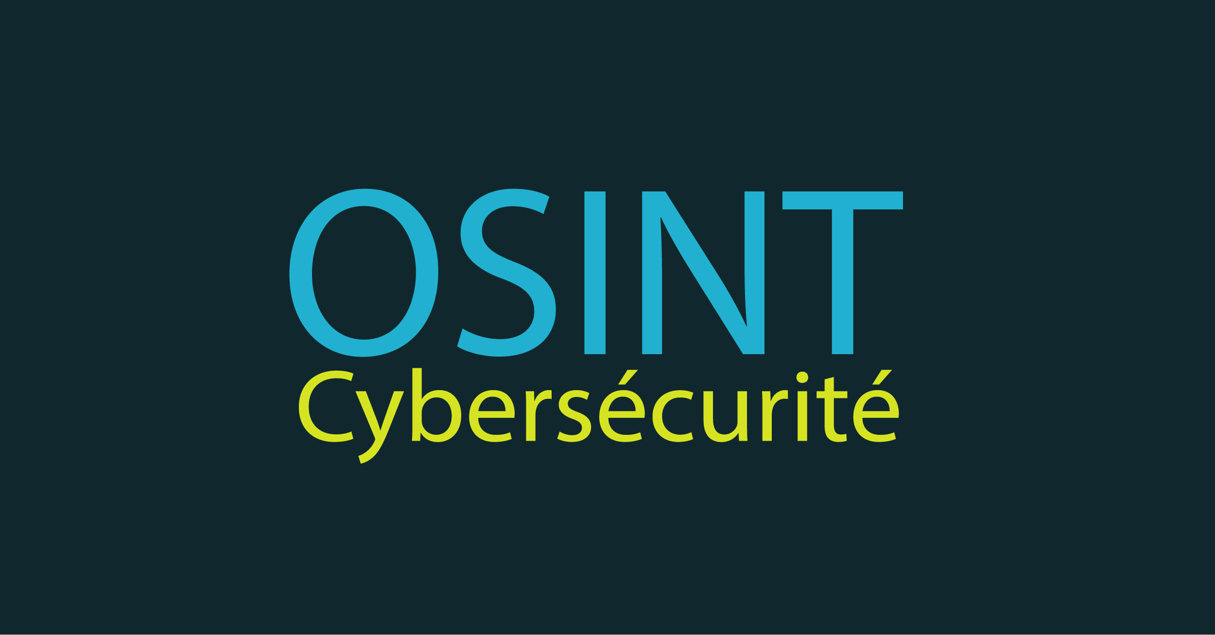 OSINT Cybersécurité : méthodologie, techniques et outils