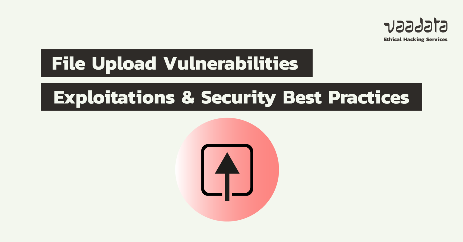 File Upload Vulnerabilities and Security Best Practices